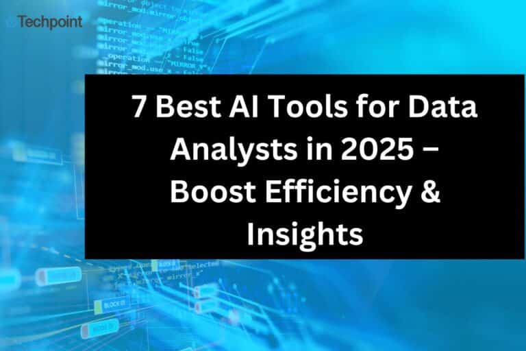 7 Best AI Tools for Data Analysts in 2025 – Boost Efficiency & Insights