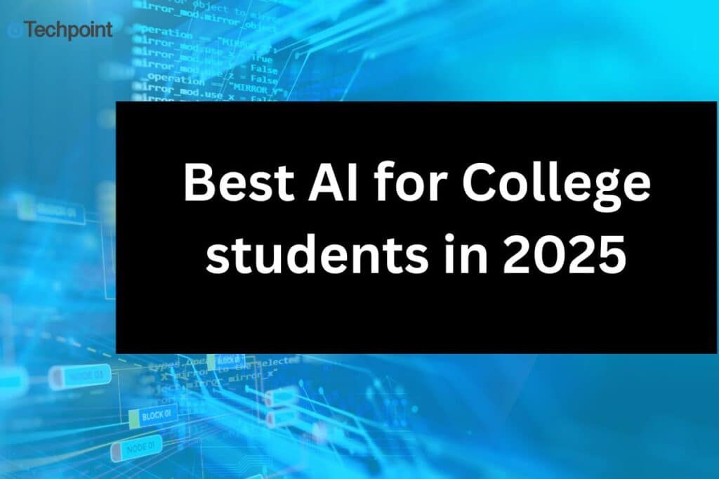 Best AI for College students in 2025