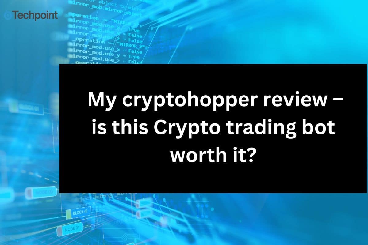 My cryptohopper review – is this Crypto trading bot worth it?
