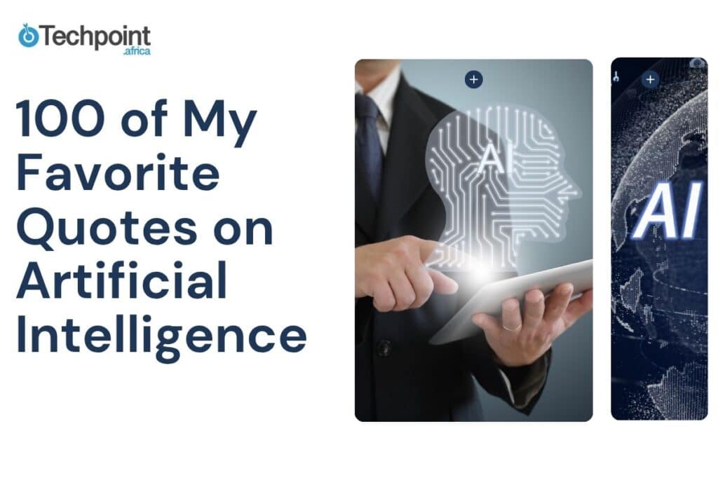 100 of My Favorite Quotes on Artificial Intelligence