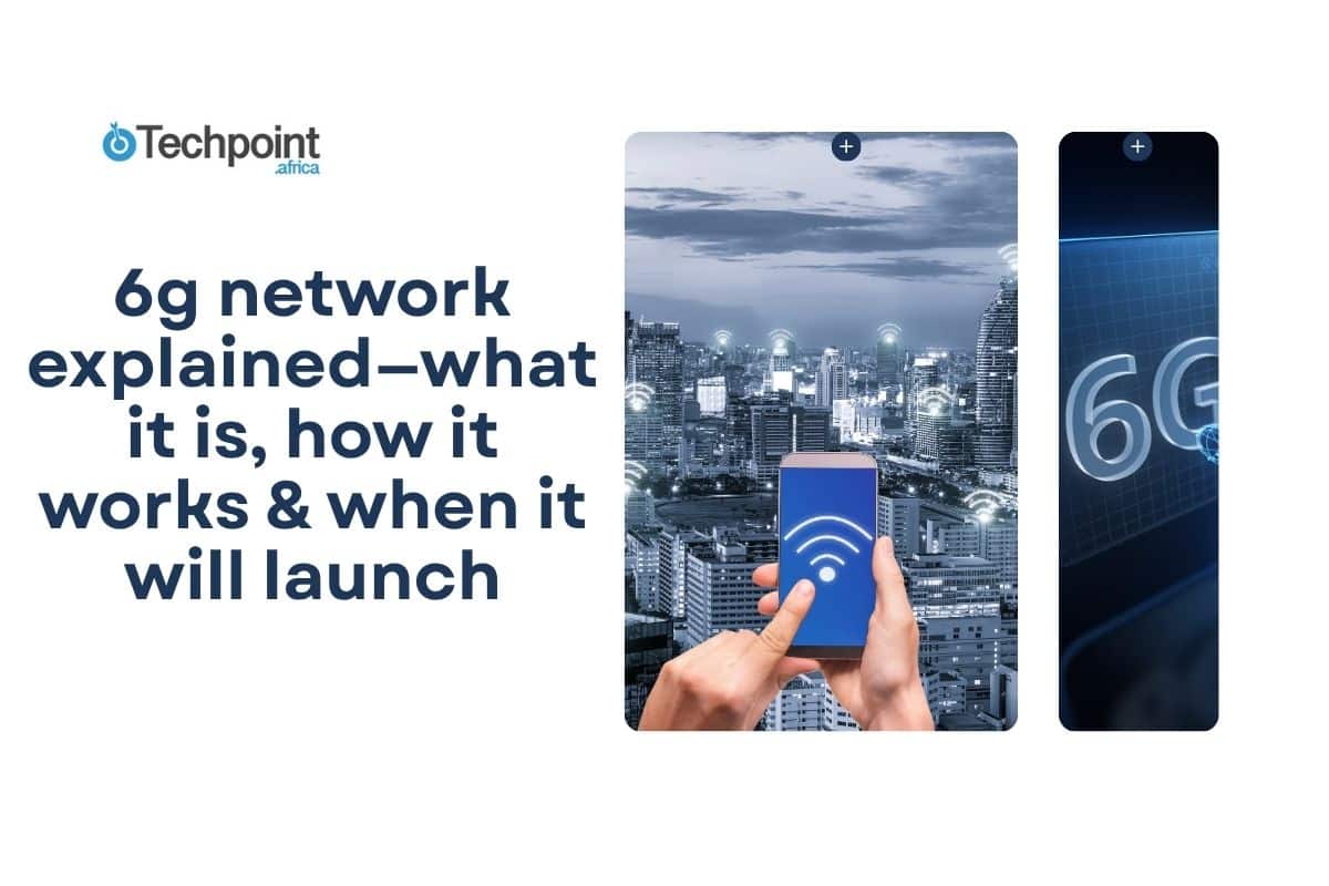 6g network explained—what it is, how it works & when it will launch